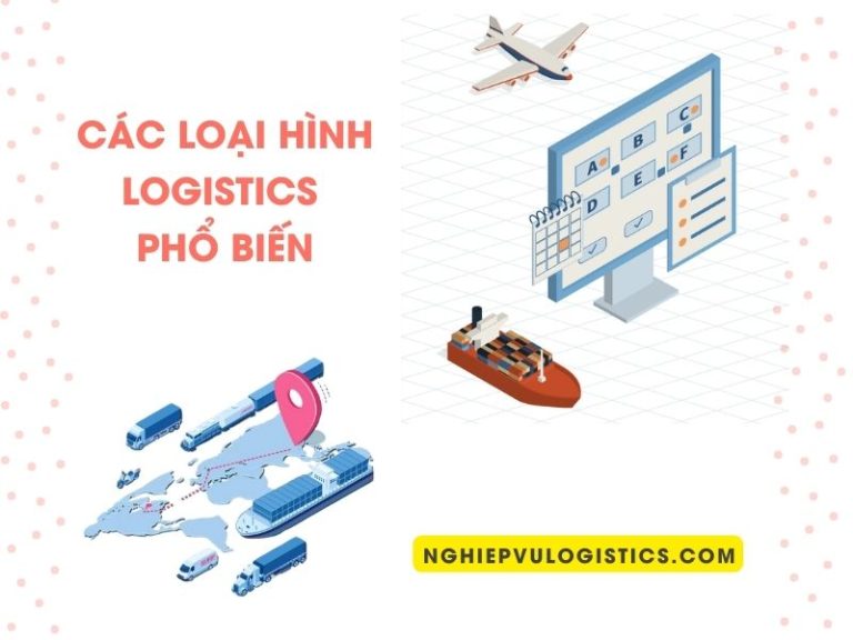 Logistics Là Gì? Cái Nhìn Toàn Diện Về Ngành Logistics - Nghiệp Vụ ...